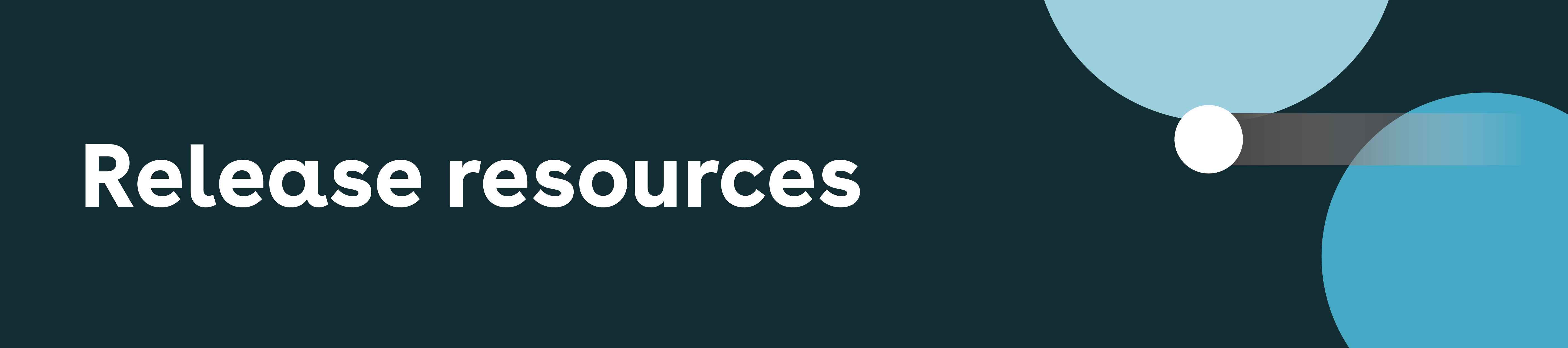 Release Resources